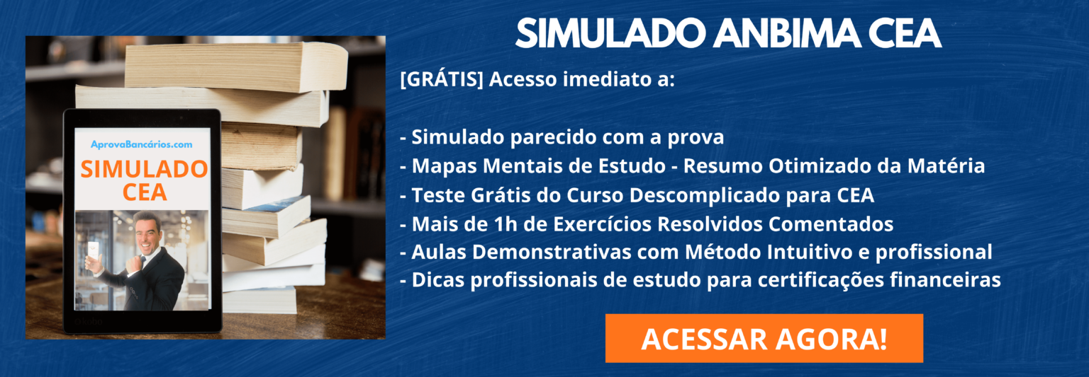 Simulado CEA ANBIMA 2025 - Pacote grátis de materiais